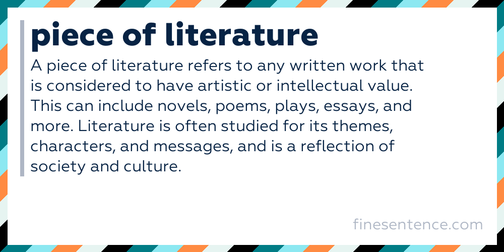 Piece of literature - Definition, Meaning, and Examples in English