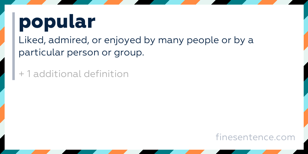 Popular - Definition, Meaning, and Examples in English