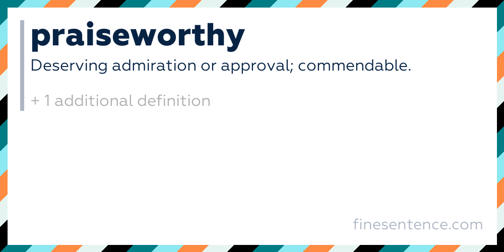 Praiseworthy - Definition, Meaning, and Examples in English