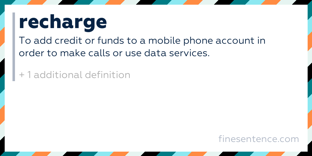 Recharge - Definition, Meaning, and Examples in English