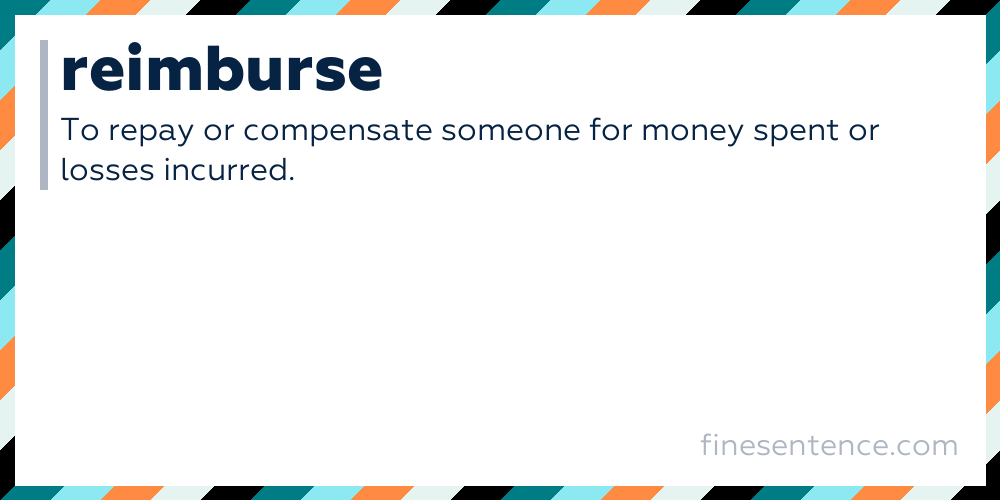 Reimburse - Definition, Meaning, and Examples in English