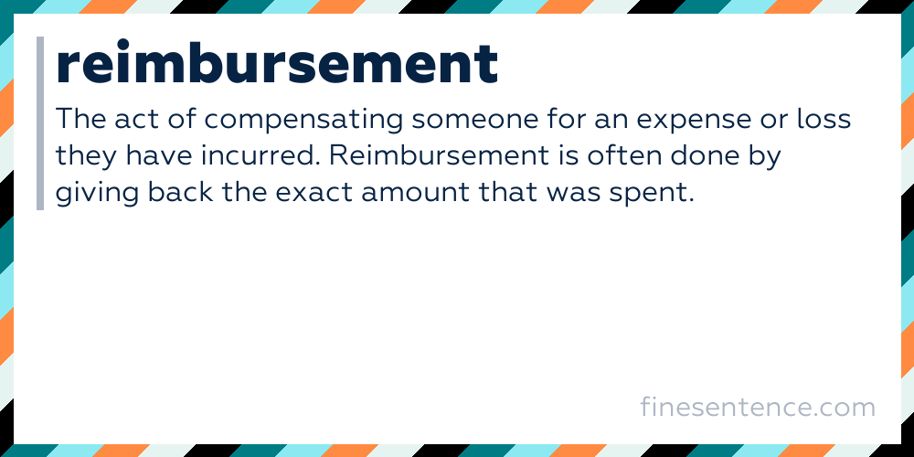 Reimbursement - Definition, Meaning, and Examples in English
