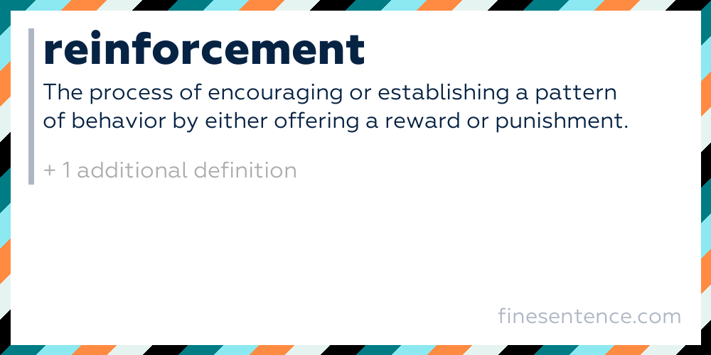 Reinforcement - Definition, Meaning, and Examples in English