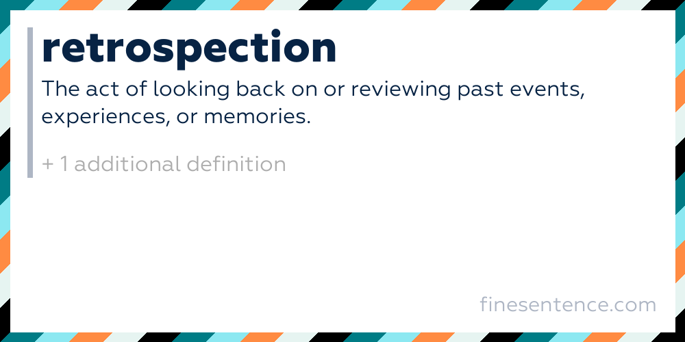 Retrospection - Definition, Meaning, and Examples in English