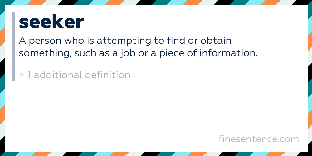 Seeker - Definition, Meaning, and Examples in English