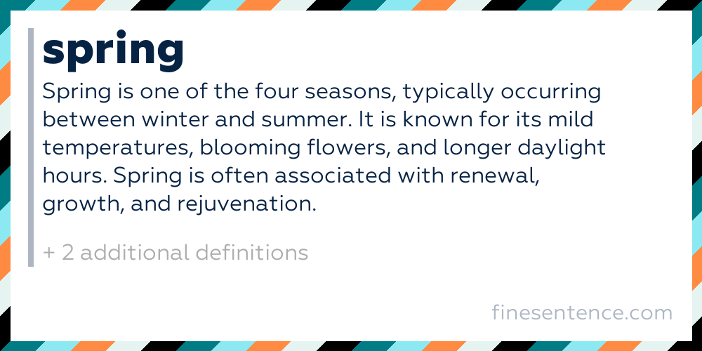 Spring - Definition, Meaning, and Examples in English