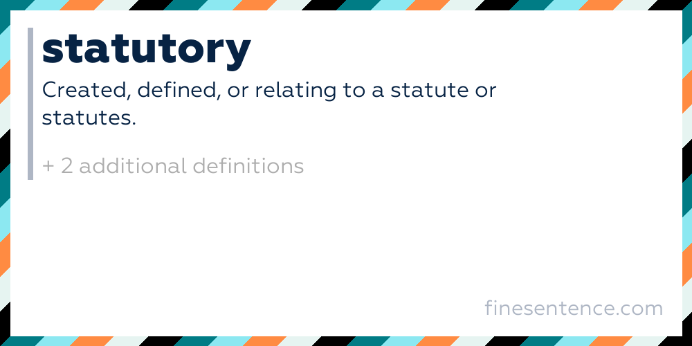 Statutory - Definition, Meaning, and Examples in English