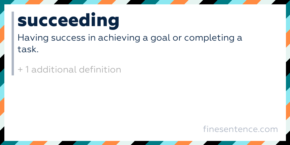 Succeeding - Definition, Meaning, and Examples in English