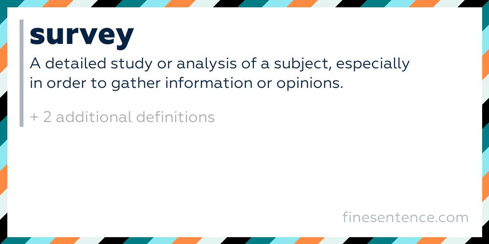 Survey - Definition, Meaning, and Examples in English