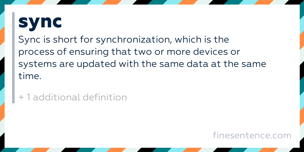 Sync - Definition, Meaning, and Examples in English