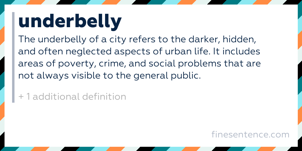 Underbelly - Definition, Meaning, and Examples in English