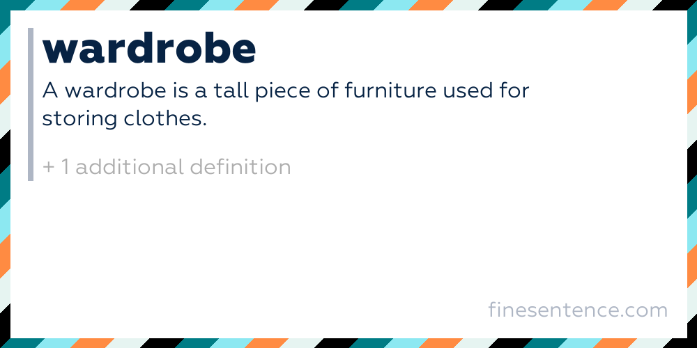 Wardrobe: meaning, definitions, translation and examples