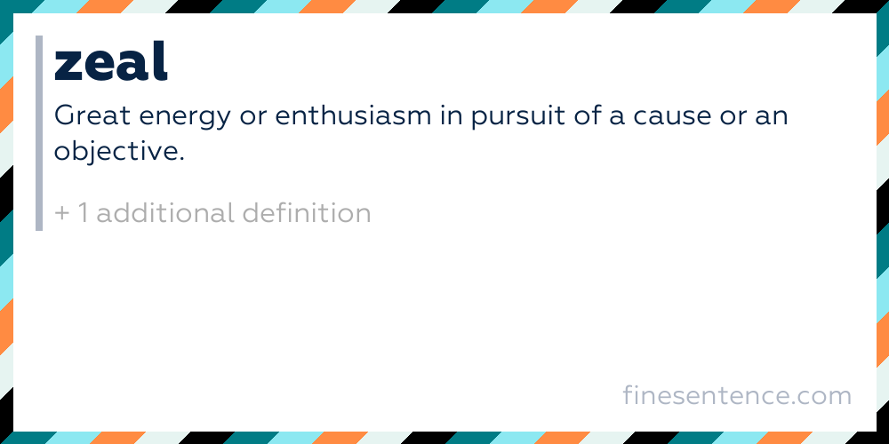 Zeal: meaning, definitions, translation and examples
